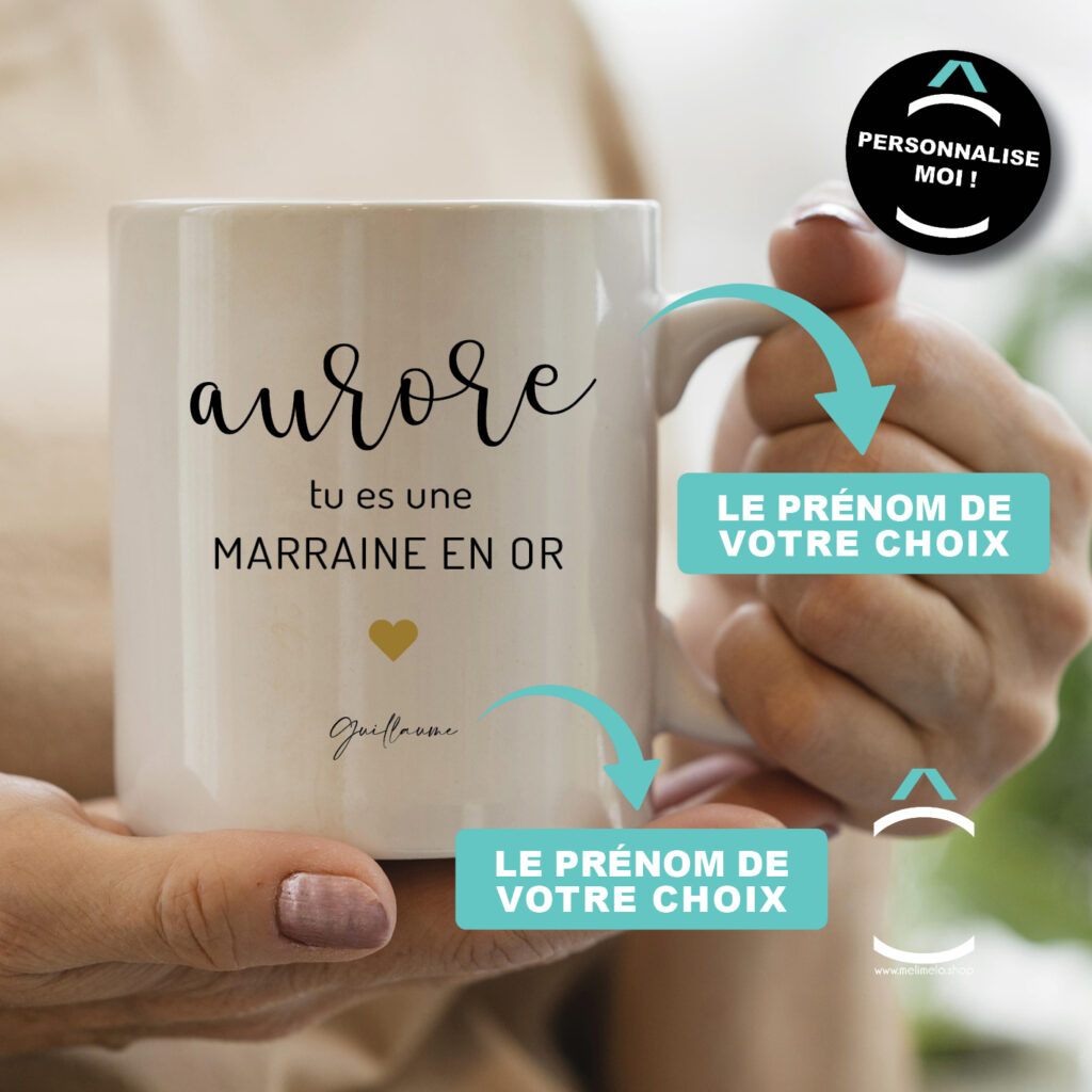 Mug personnalisable – Tu es une marraine en or – Méli Mélô